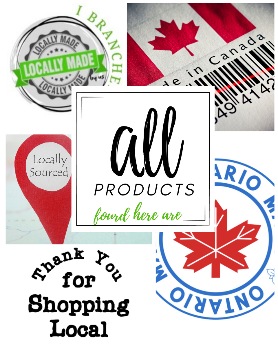 Locally Made Products / Made in Canada – IBranchedOut